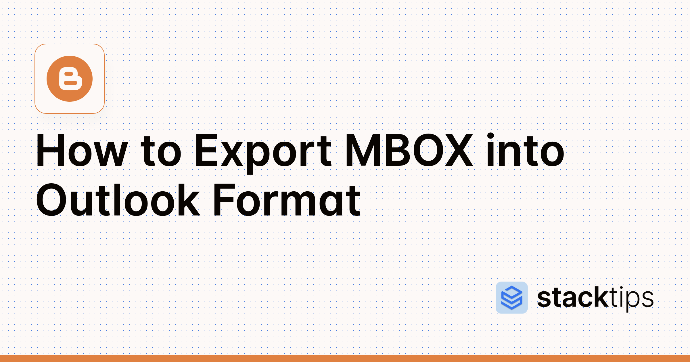 How to Export MBOX into Outlook Format | StackTips