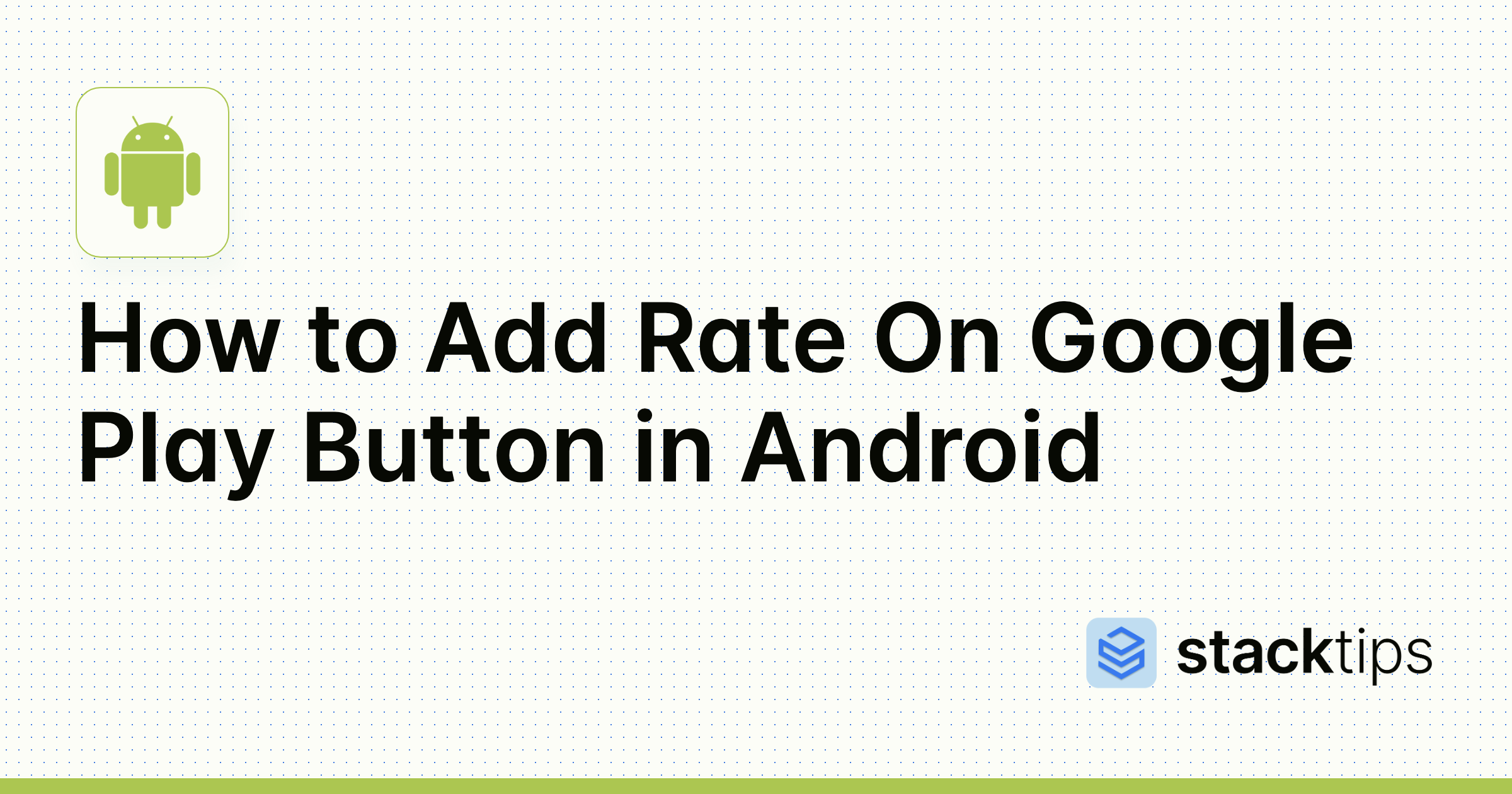 How to Add Rate On Google Play Button in Android | StackTips