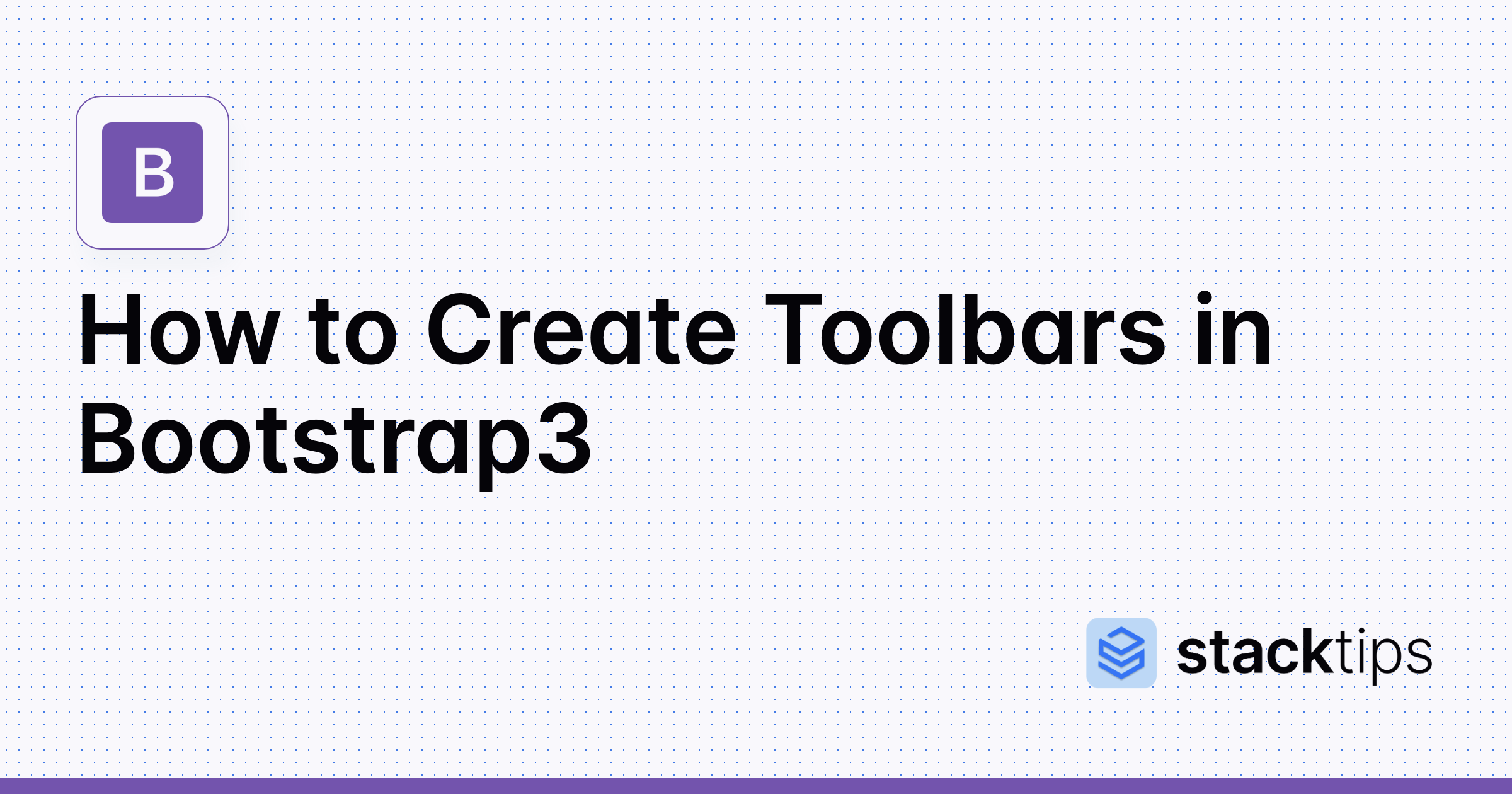 How to Create Toolbars in Bootstrap3 | StackTips