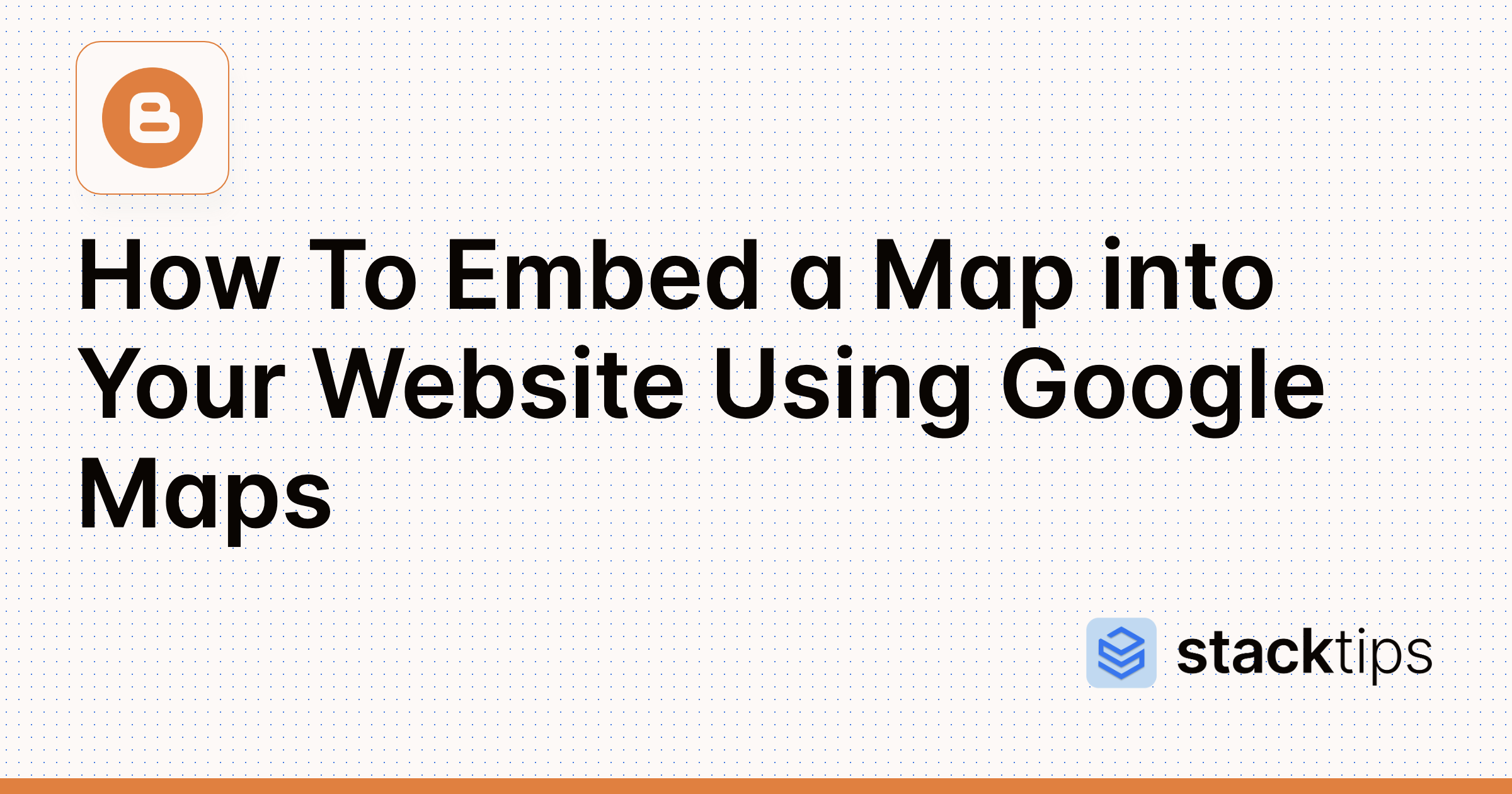 How To Embed A Map Into Your Website Using Google Maps StackTips