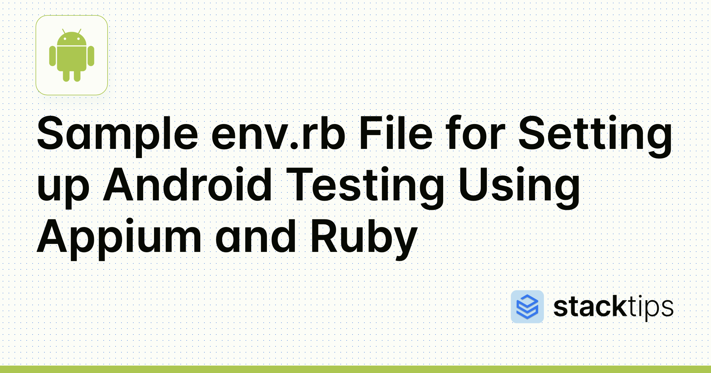 Sample Envrb File For Setting Up Android Testing Using Appium And Ruby Stacktips 9182